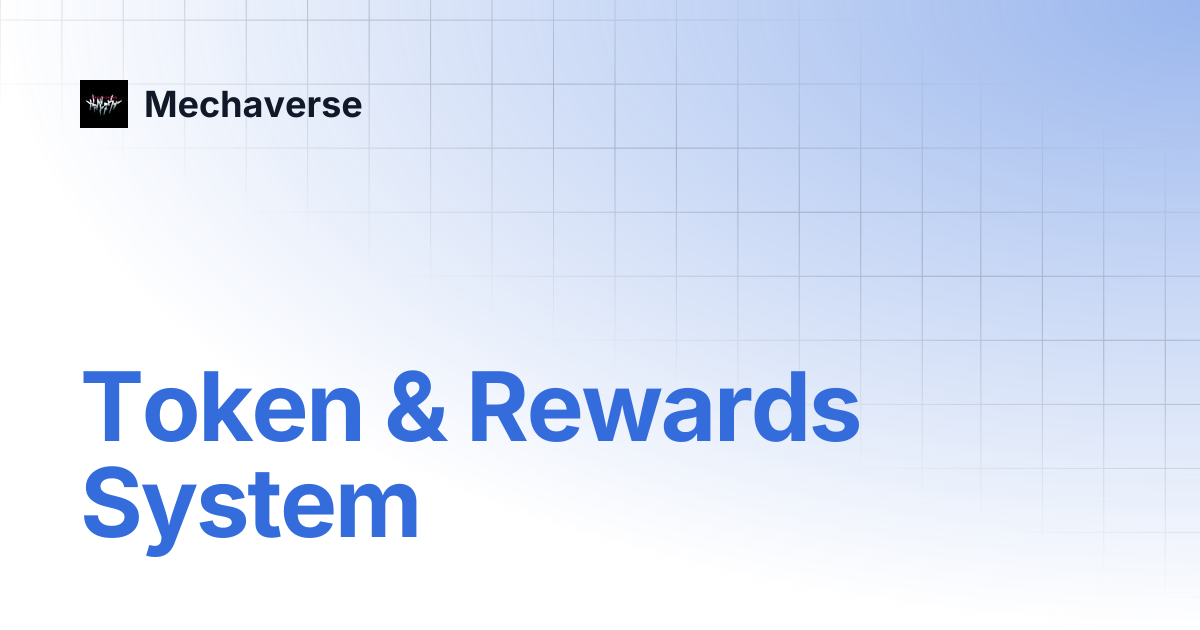 Token & Rewards System | Mechaverse